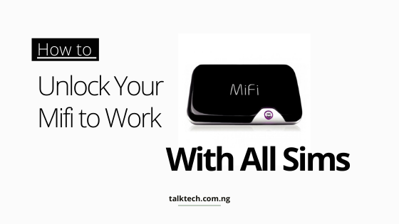 How to Unlock Your MiFi to Work With All SIMs (Complete Guide)