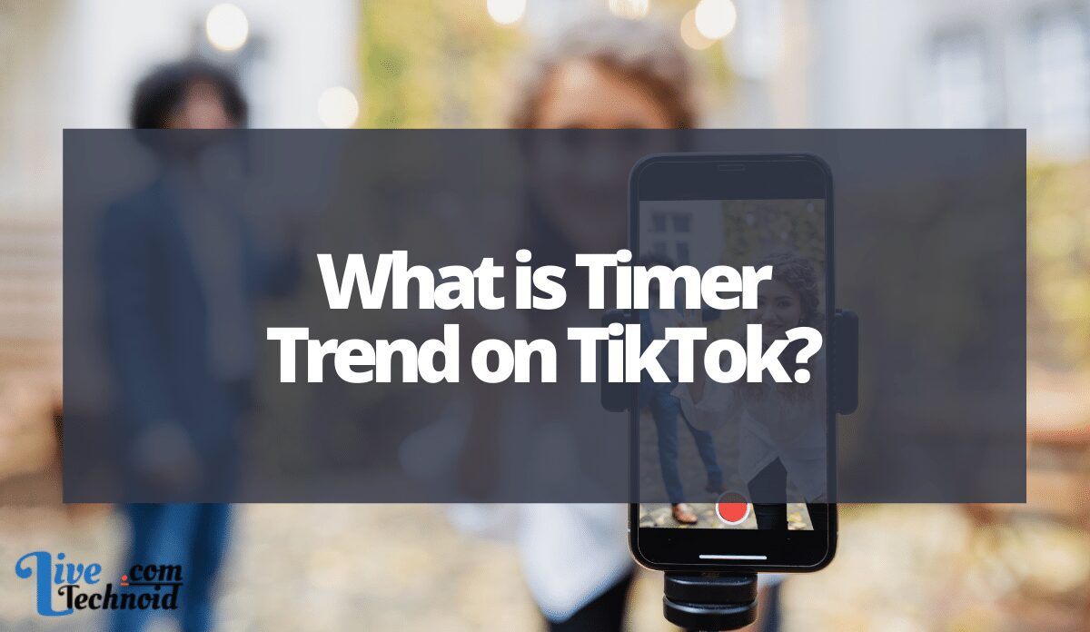 What is Timer Trend on TikTok? » Dextrava.com