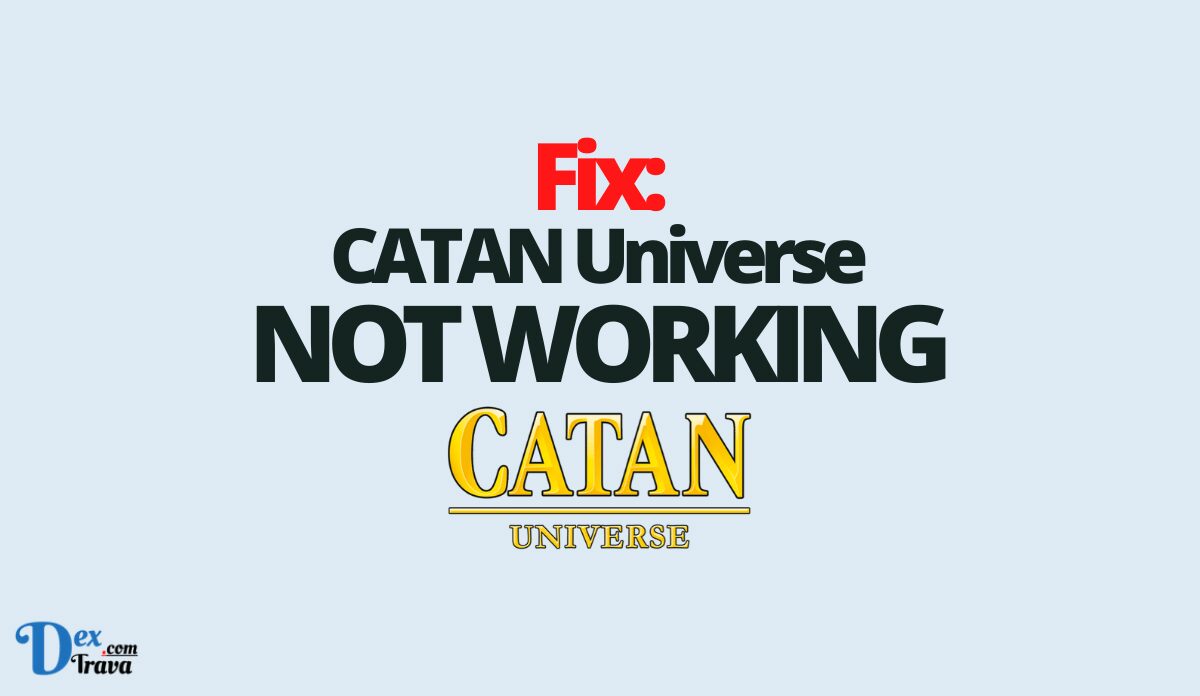 Fix CATAN Universe Not Working Dextrava Fix CATAN Universe Not Working Dextrava